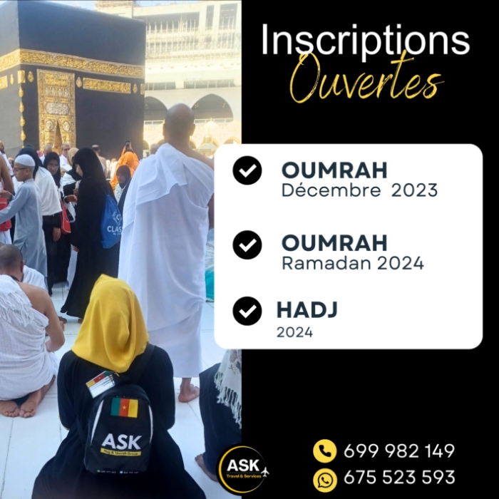 INSCRIPTIONS OUMRAH ET HADJ* – ASK TRAVEL & SERVICES